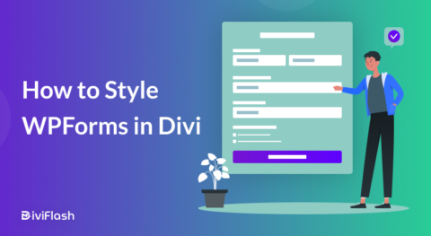 How to Style WPForms in Divi: Beginner's Step-by-Step Guide