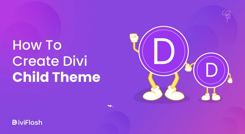4 Proven Ways to Create Divi Child Theme (Step-by-Step)